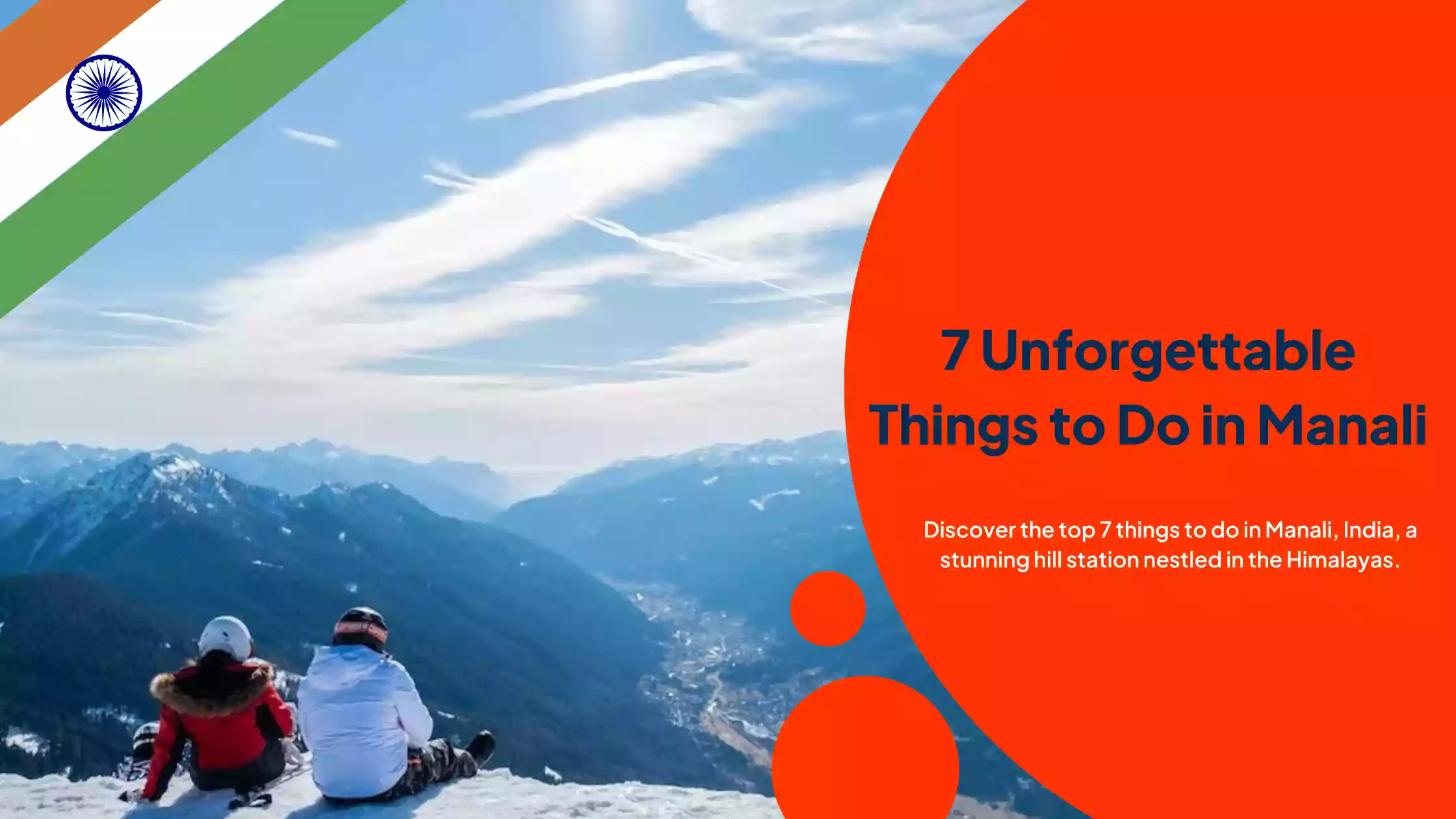 What Are the Top 7 Things to Do in Manali, India? - Globally eVisas